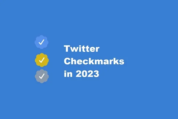 Twitter Checkmarks in 2023 [Infographic] | Social Media Today