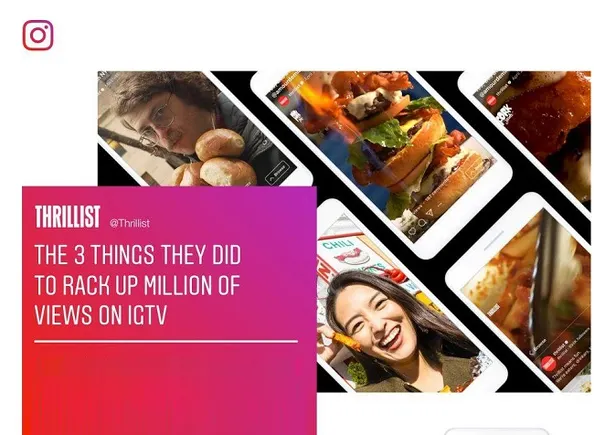 Instagram Provides IGTV Tips Based on the Success of Thrillist ...