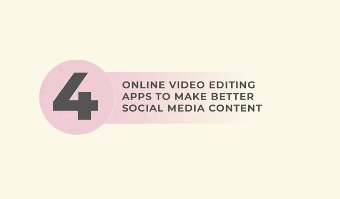4 Online Video Editing Apps to Make Better Social Media Content ...