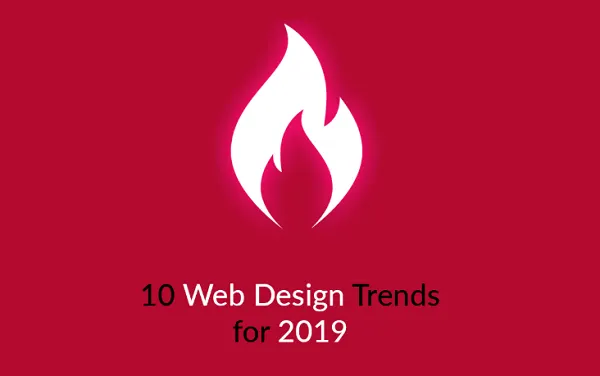 10 Web Design Trends That Will Take Charge in 2019 [Infographic ...