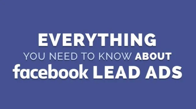 Everything You Need to Know About Facebook Lead Ads [Infographic ...
