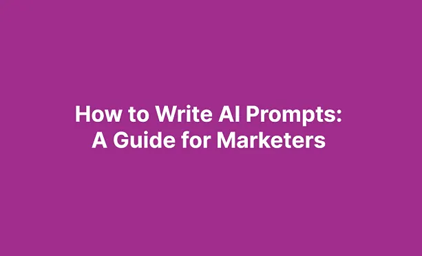 How to Write AI Prompts: A Guide for Marketers [Infographic] | Social ...