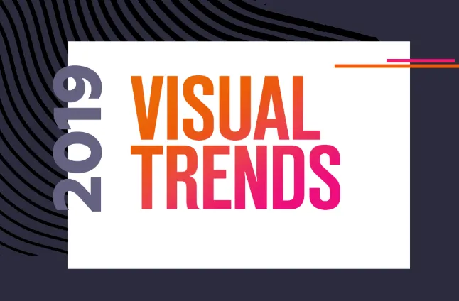 2019 Visual Trends to be Aware of [Infographic] | Social Media Today
