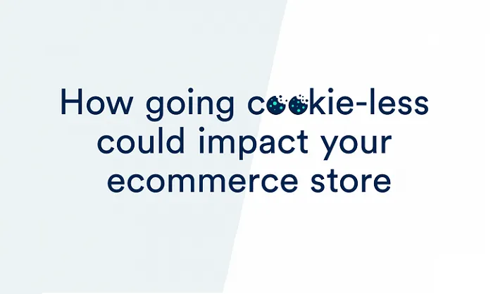 Upcoming Cookie Changes That Will Affect Your eCommerce Website ...