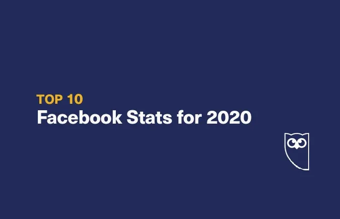 The Top 10 Facebook Stats for 2020 [Infographic] | Social Media Today
