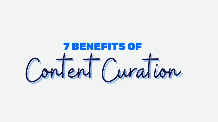 7 Benefits of Content Curation [Infographic] | Social Media Today