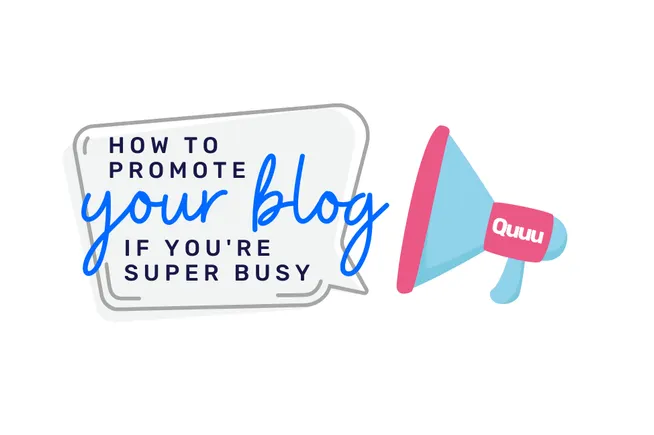 How to Promote Your Blog if You're Super Busy [Infographic] | Social ...