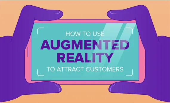How to Use Augmented Reality to Revolutionize Your Marketing Strategy ...