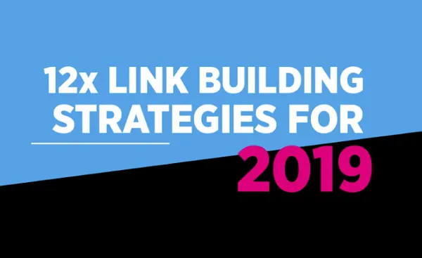12 Link Building Strategies to Improve Your SEO in 2019 [Infographic ...