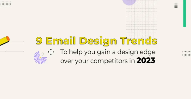 9 Email Design Trends to Help You Gain the Edge Over Your Competitors ...
