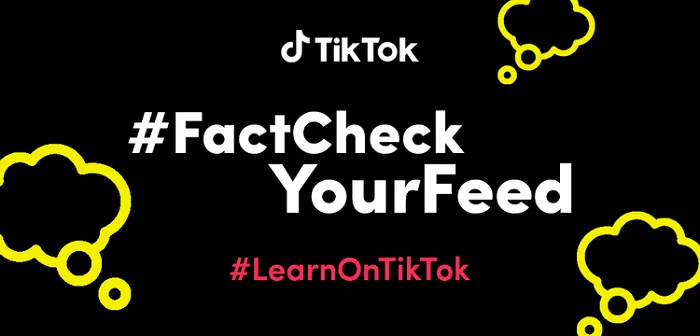 TikTok Launches New #FactCheckYourFeed Initiative to Promote Digital ...