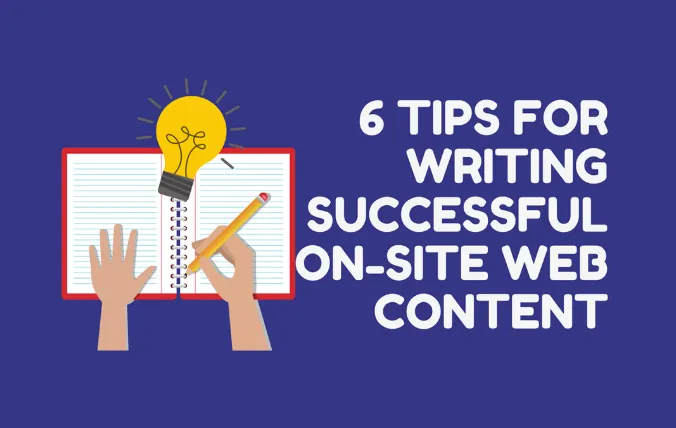 6 Tips for Writing Website Content Your Visitors and Google Will Love ...